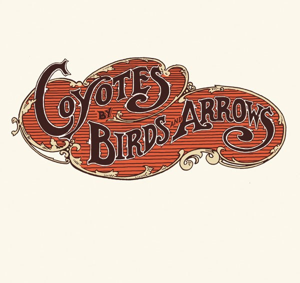 Birds and Arrows' Coyotes