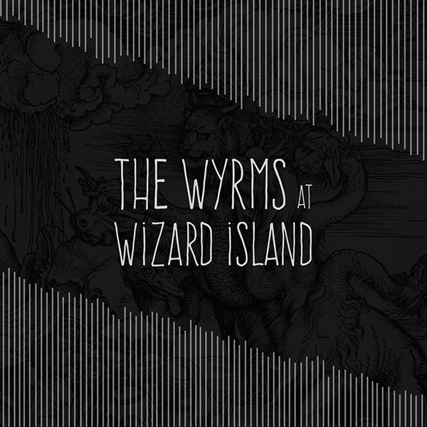 Record review: The Wyrms' The Wyrms at Wizard Island