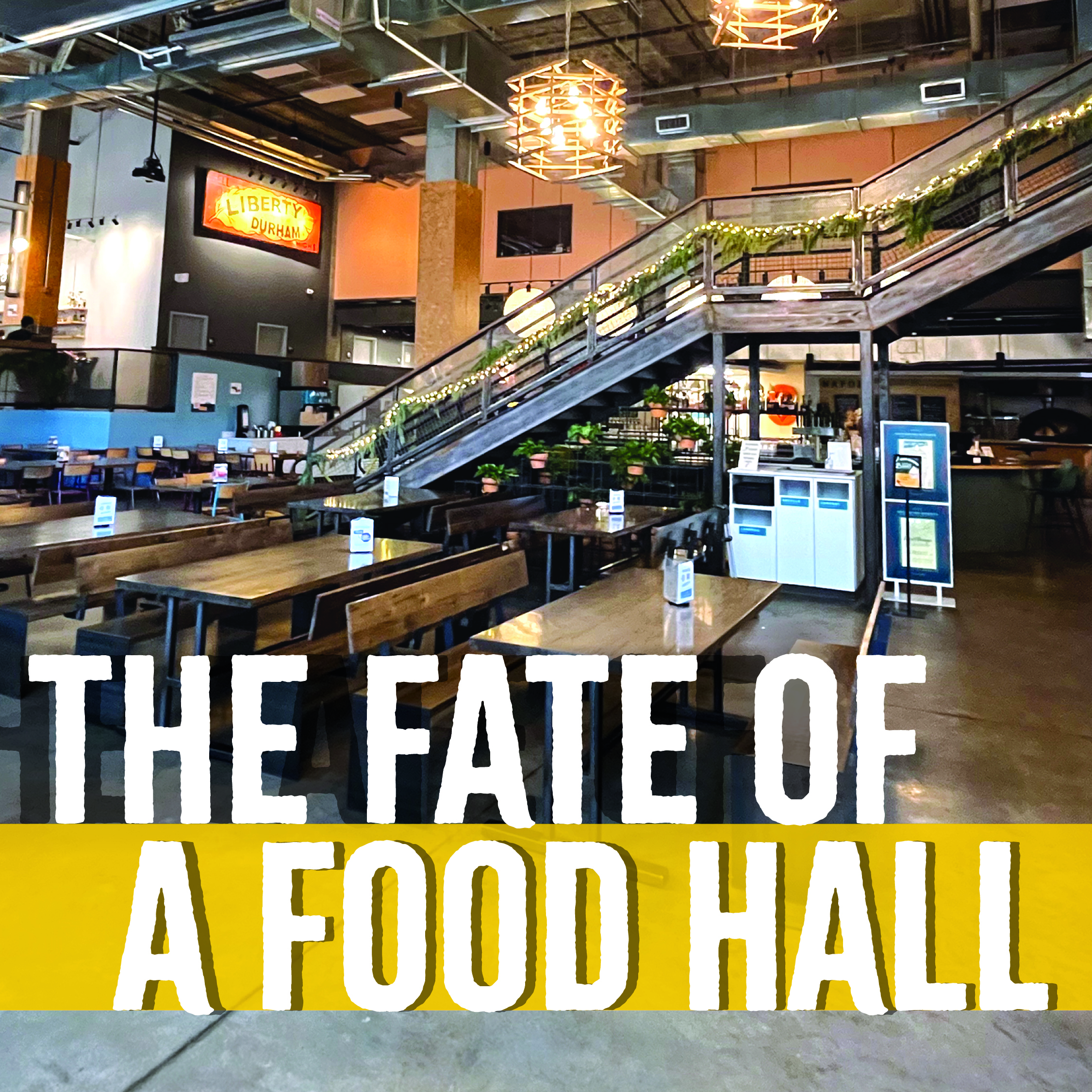 A Tale of Woe Inside Durham Food Hall